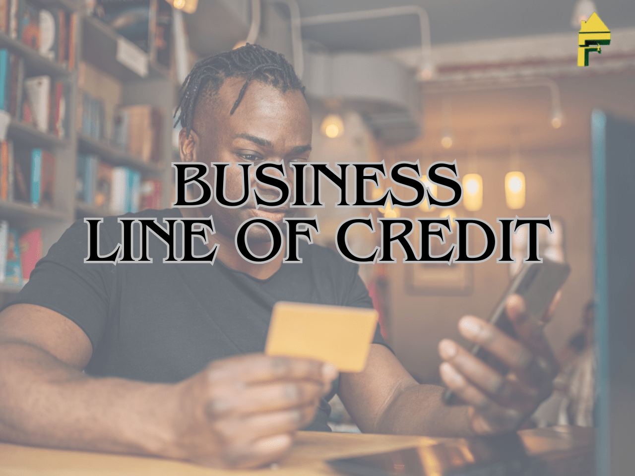 Unlock Flexible Funding for Your Business: The Power of a Line of ...